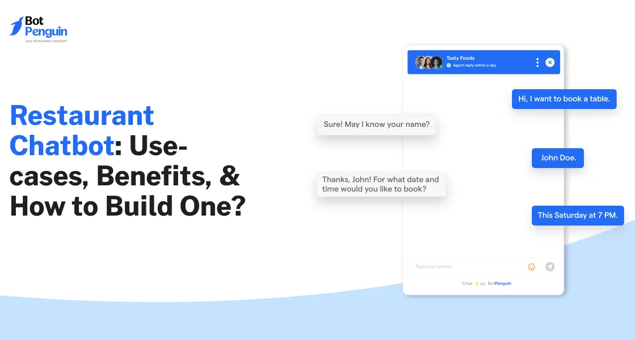 Restaurant Chatbot: Use-cases, Benefits, & How to Build One?