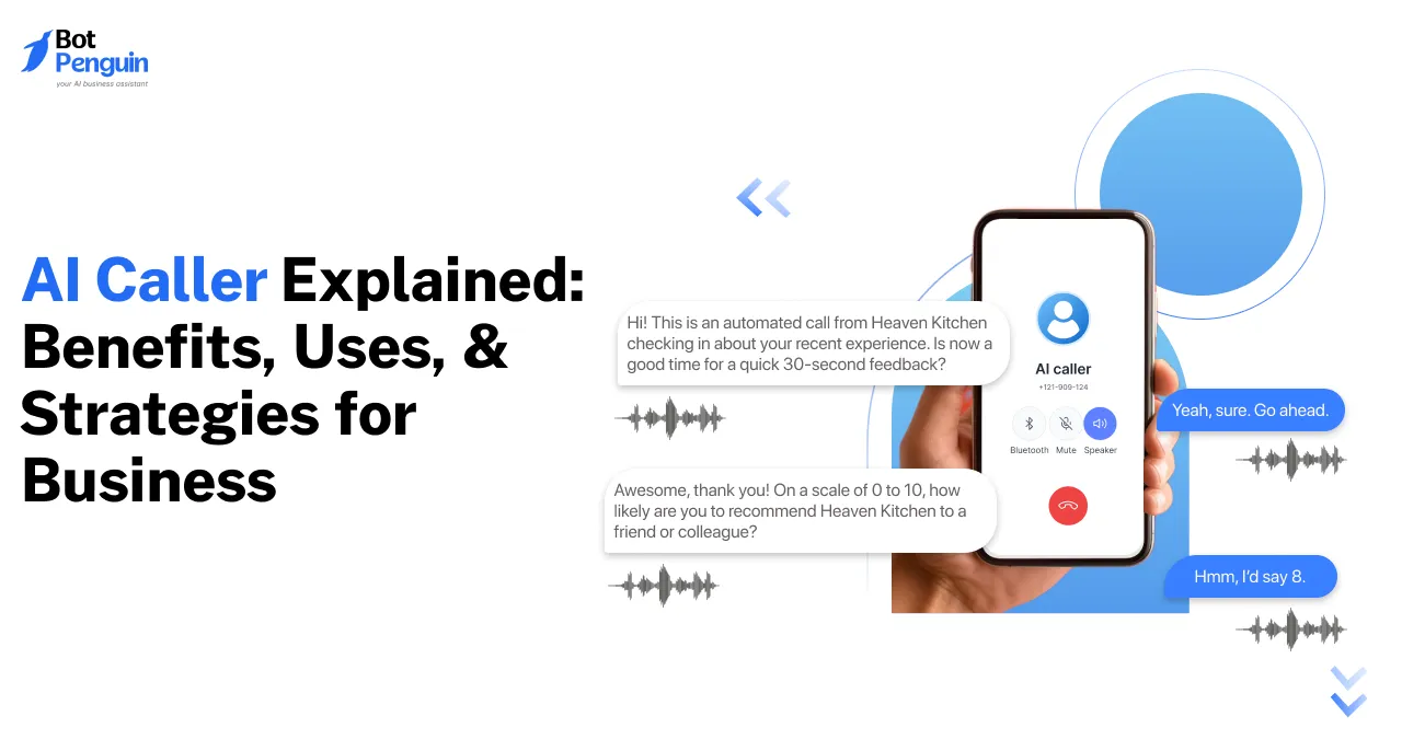 AI Caller Explained: Benefits, Uses, & Strategies for Business